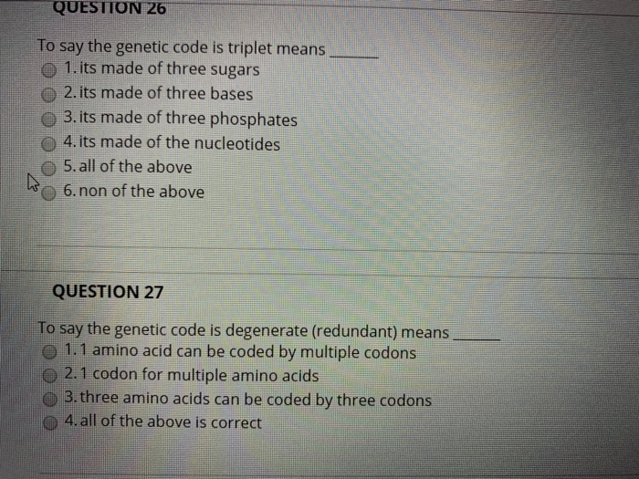 Solved QUESTION 26 To say the genetic code is triplet mean:s | Chegg.com
