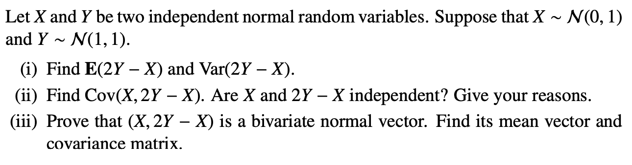 Solved Let X and Y be two independent normal random | Chegg.com