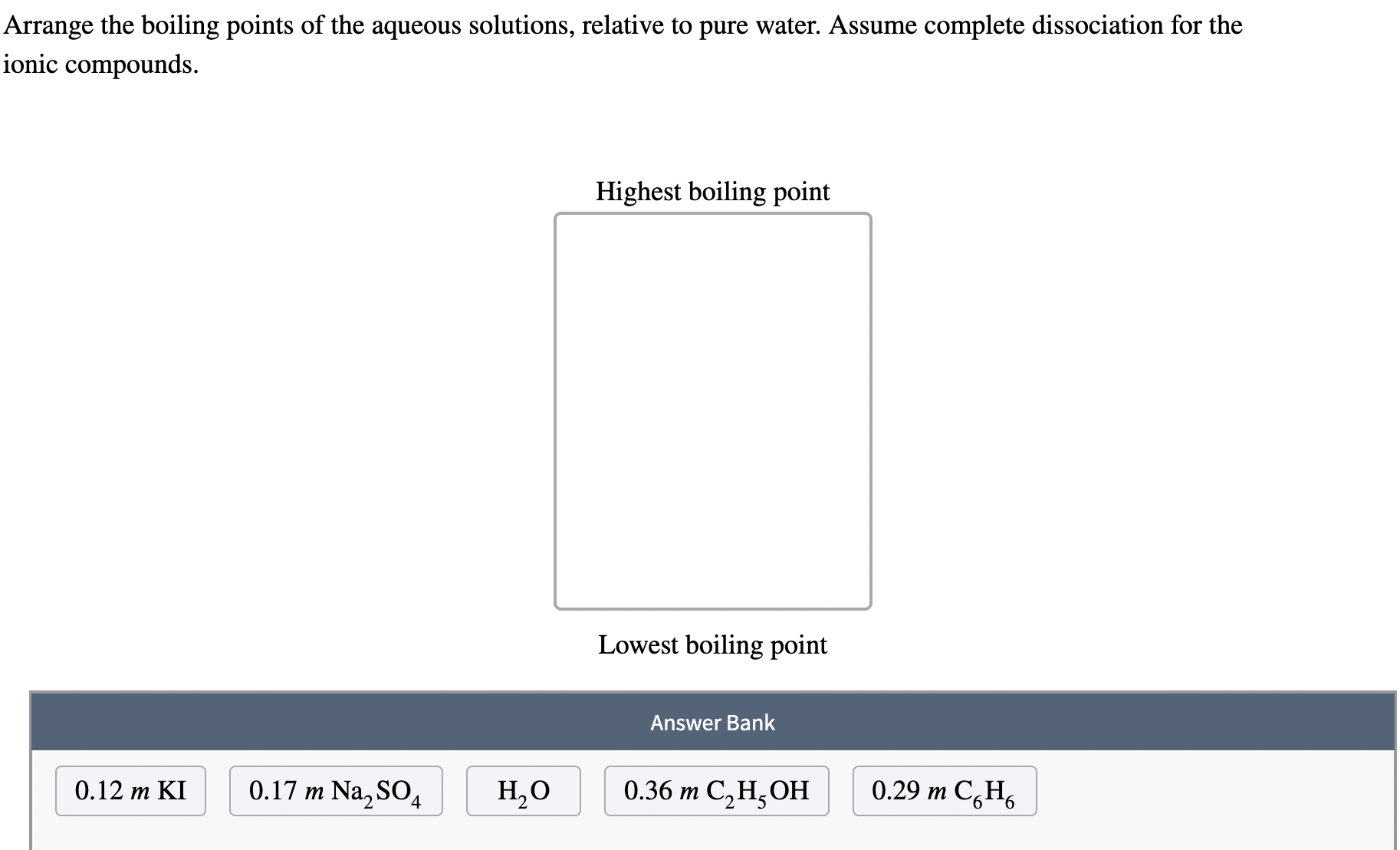 Solved Arrange the boiling points of the aqueous solutions, | Chegg.com