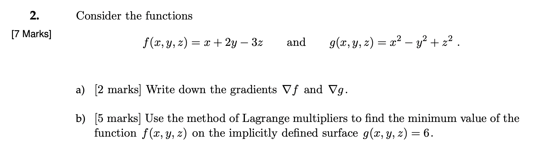 Solved Consider the functions f(x,y,z)=x+2y−3z and | Chegg.com