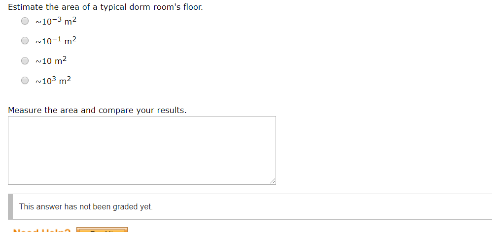 Solved Estimate the area of a typical dorm room's floor. O | Chegg.com
