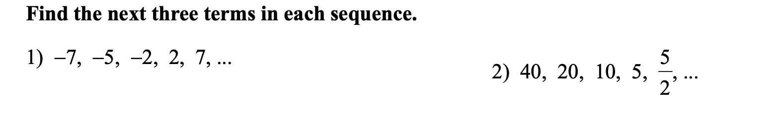 Solved Find the next three terms in each | Chegg.com