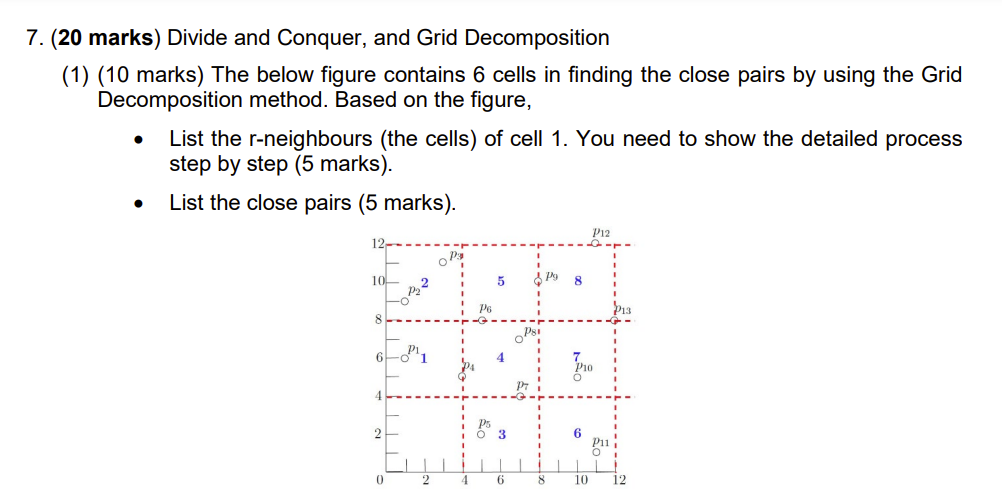 Solved 7. (20 marks) Divide and Conquer, and Grid | Chegg.com