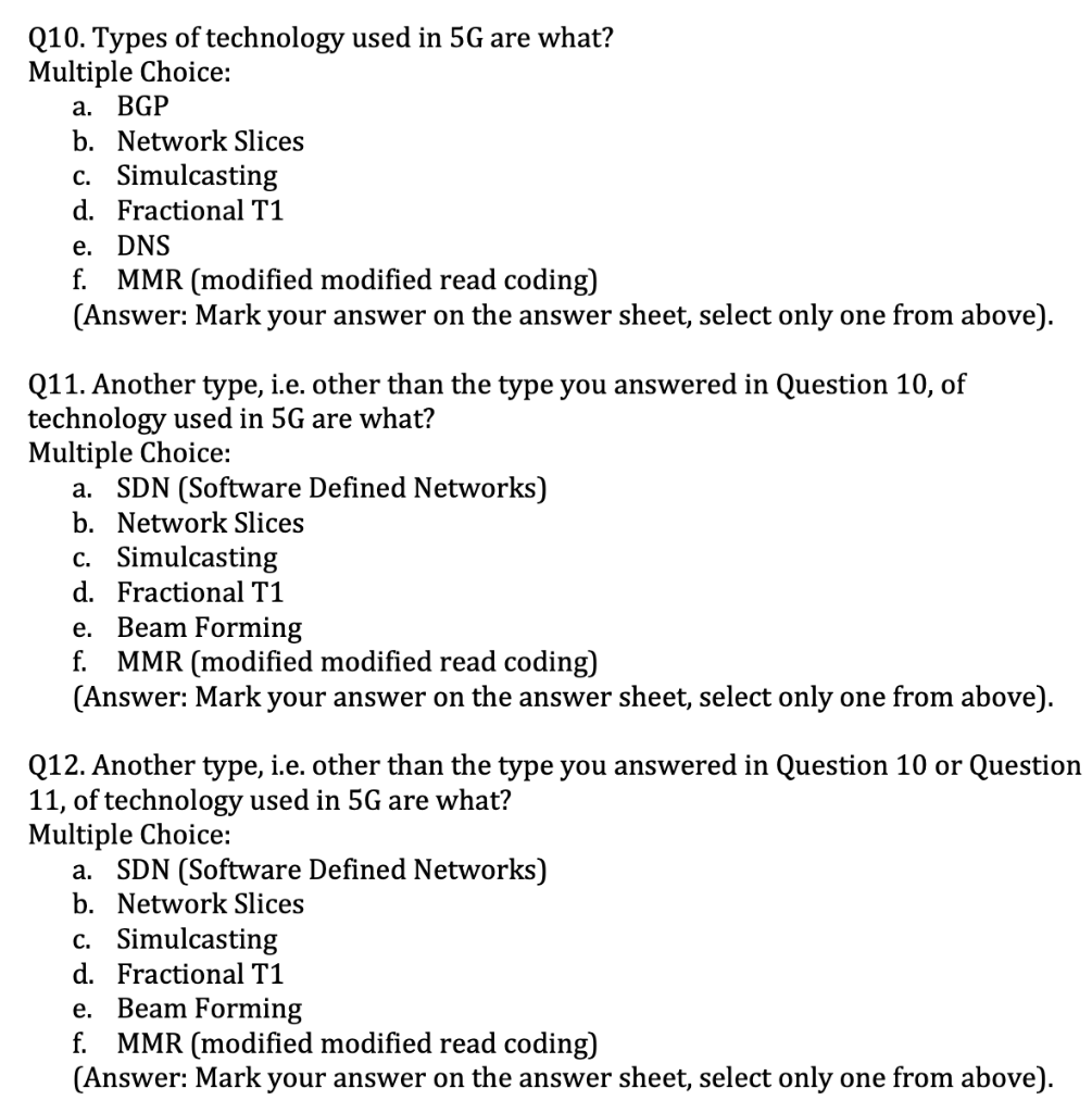Solved Q10. Types of technology used in 5G are what? | Chegg.com