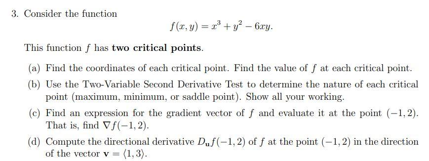 Solved 3. Consider the function f(x, y) = x³ + y² - 6xy. | Chegg.com