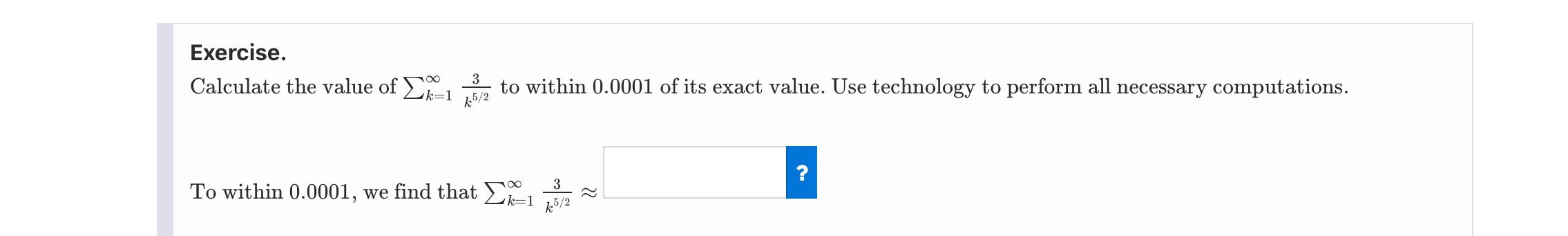 Solved Exercise. Calculate the value of ∑k=1∞k5/23 to within | Chegg.com