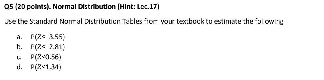 Solved Q5 (20 points). Normal Distribution (Hint: Lec.17) | Chegg.com