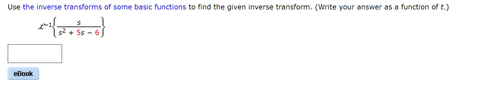 Solved Use the inverse transforms of some basic functions to | Chegg.com