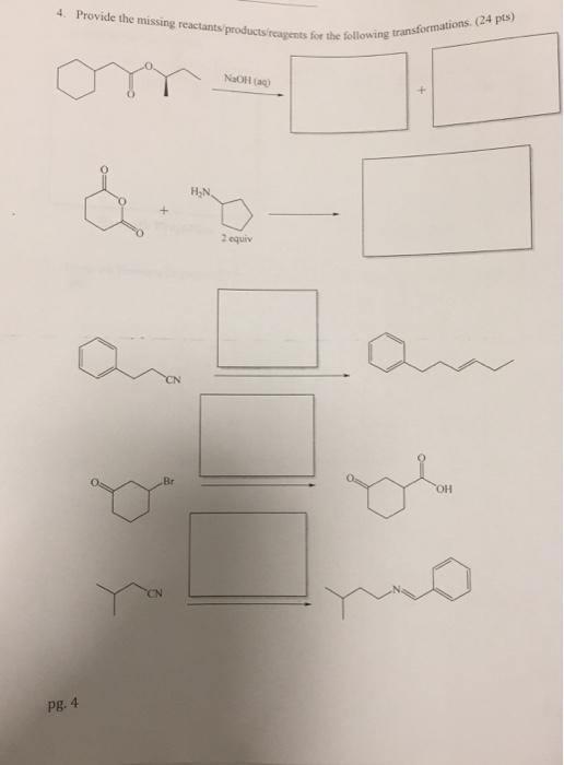 Solved 4. Provide the missing reactants/products/reagents | Chegg.com