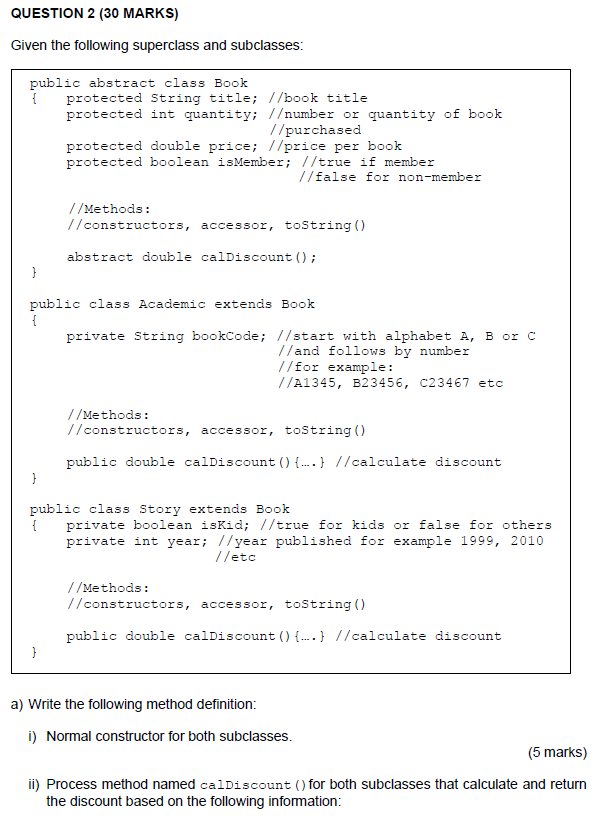 Solved QUESTION 2 (30 MARKS) Given the following superclass | Chegg.com