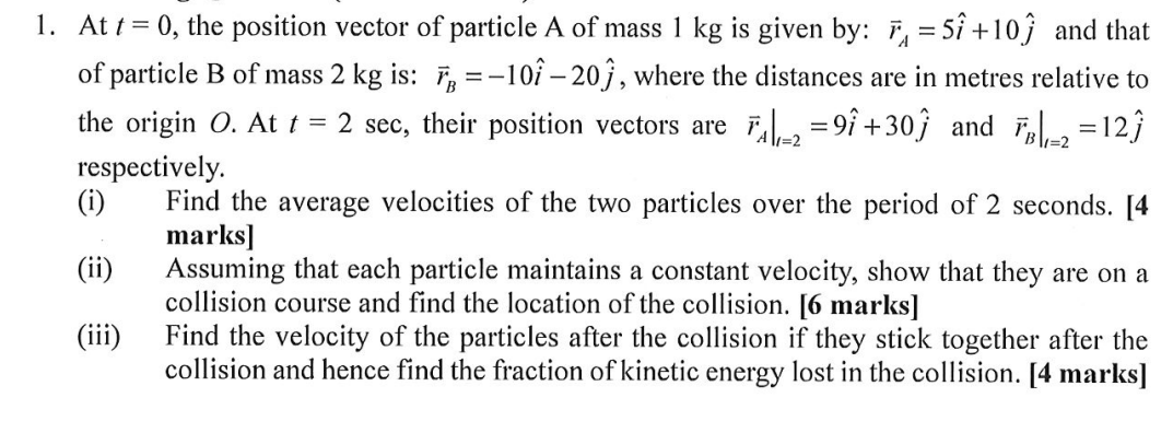 Solved 1. At t=0, the position vector of particle A of mass | Chegg.com