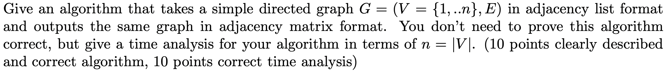 Solved = = Give an algorithm that takes a simple directed | Chegg.com