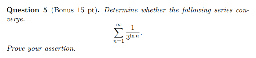 Solved Question 5 (Bonus 15pt). Determine whether the | Chegg.com