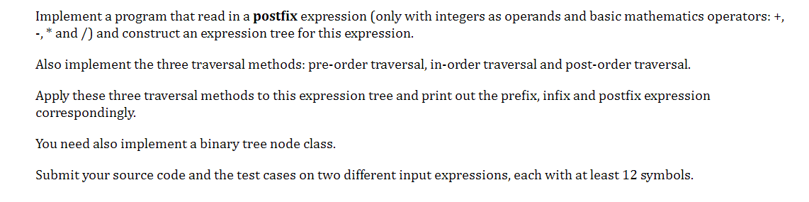 Implement a program that read in a postfix expression | Chegg.com