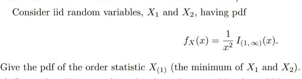 Solved Consider iid random variables, X¡ and X2, having pdf | Chegg.com