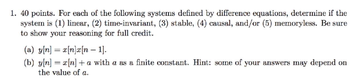 Solved 1. 40 points. For each of the following systems | Chegg.com