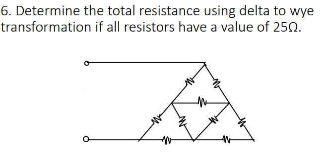 Solved 6. Determine the total resistance using delta to wye | Chegg.com