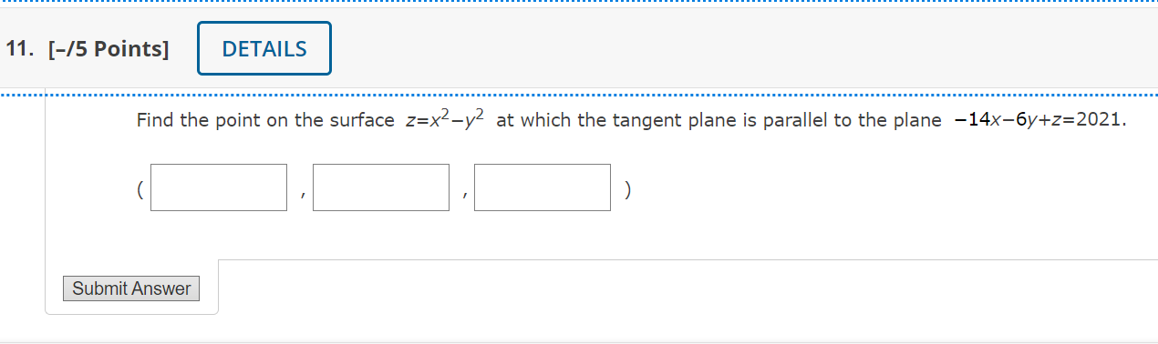 Solved Find the point on the surface z=x2−y2 at which the | Chegg.com