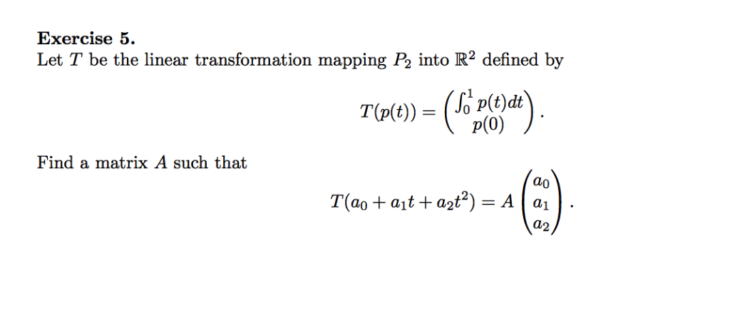 Solved Exercise 5. Let T be the linear transformation | Chegg.com