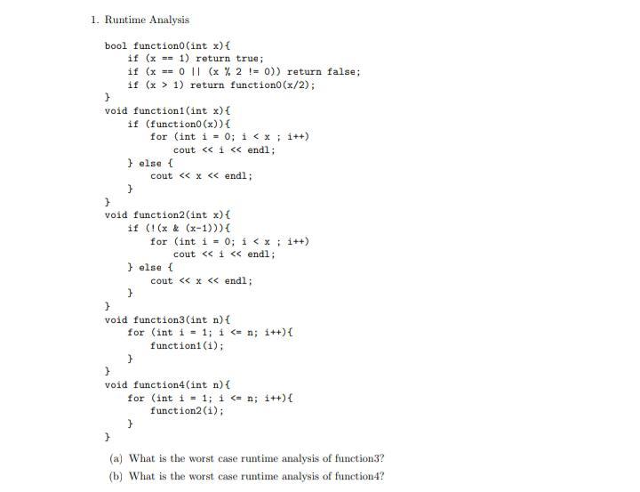 Solved 1. Runtime Analysis bool function(int x){ if (x == 1) | Chegg.com