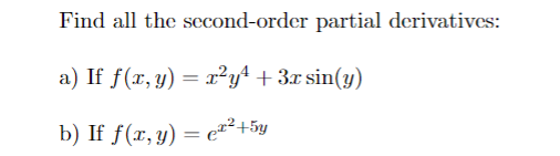 Solved Find all the second-order partial derivatives: a) If | Chegg.com