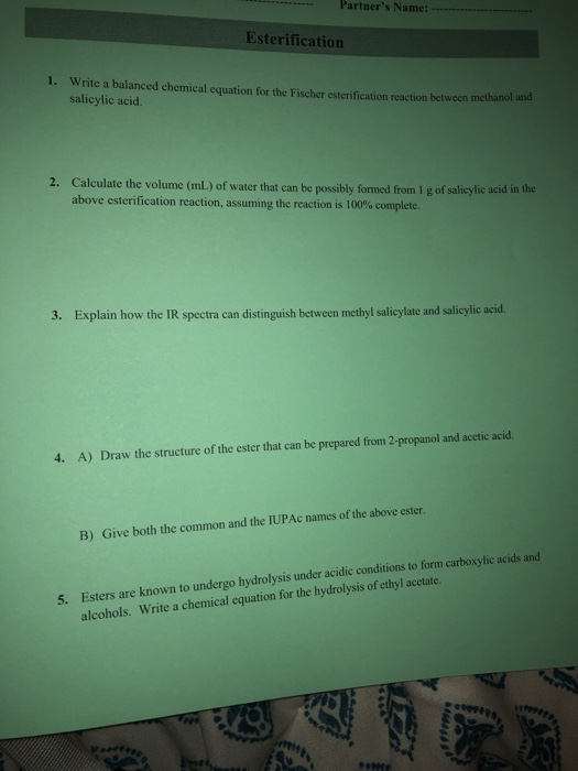 Solved Partner's Name: Esterification Write a balanced | Chegg.com