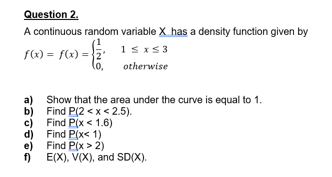 Solved A continuous random variable X has a density | Chegg.com