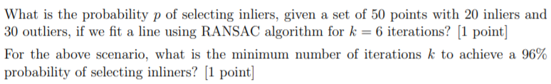 Solved While using RANSAC algorithm to fit a set of points, | Chegg.com