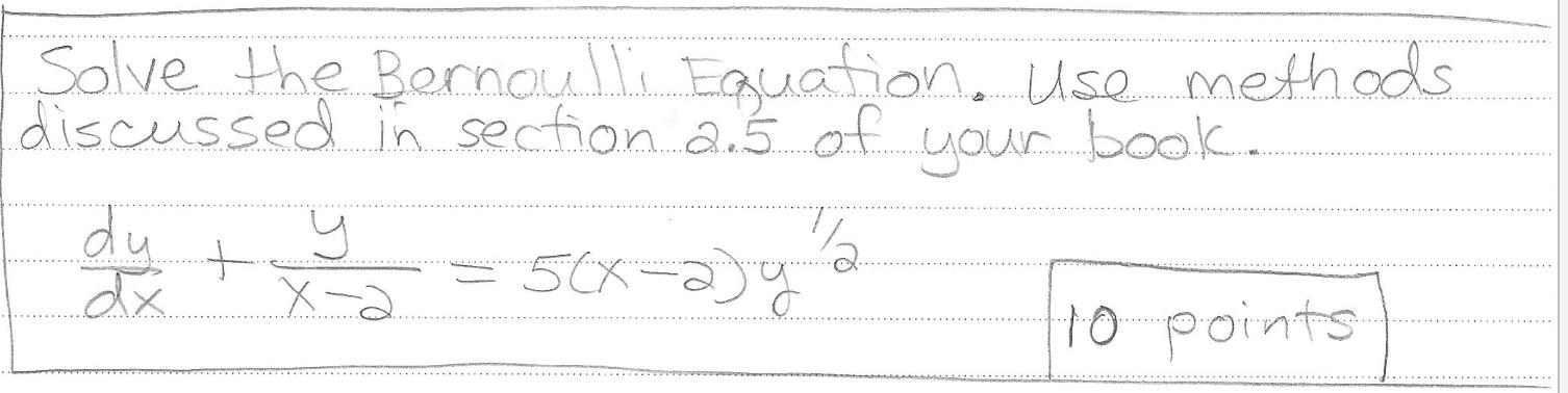 Solved Solve the Bernoulli Equation. Use methods discussed | Chegg.com