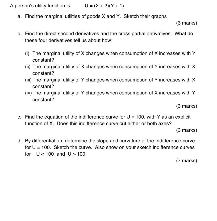 Solved A person's utility function is: U=(X+2)(Y+1) a. Find | Chegg.com