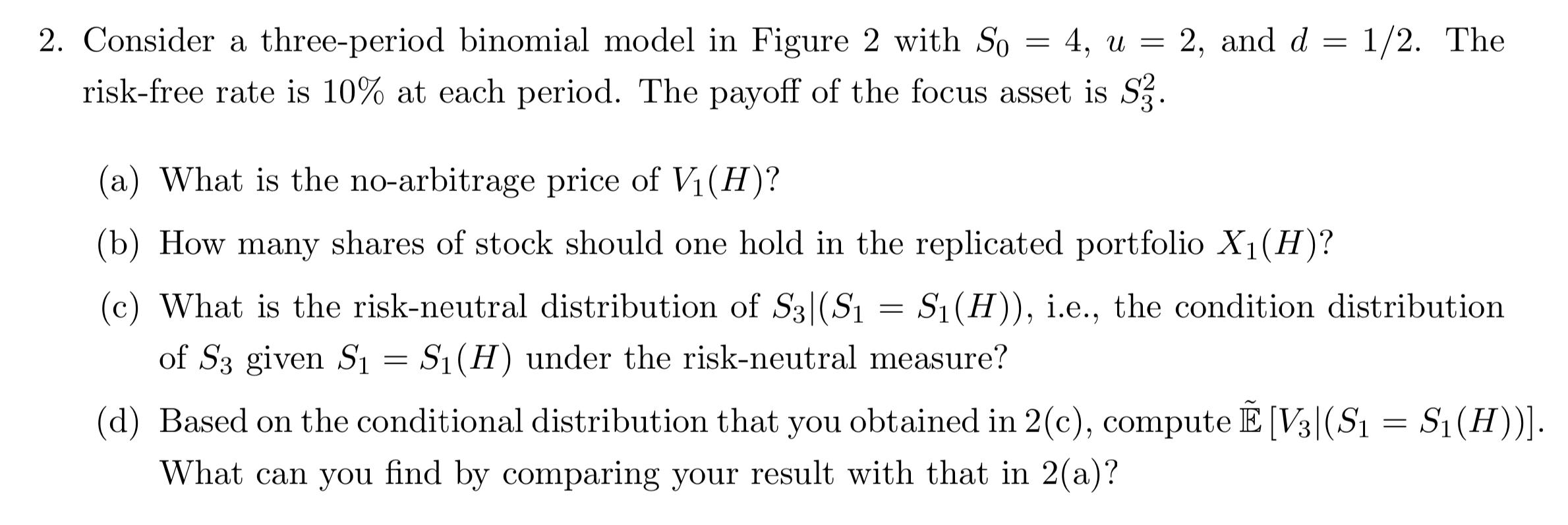 2. Consider a three-period binomial model in Figure 2 | Chegg.com