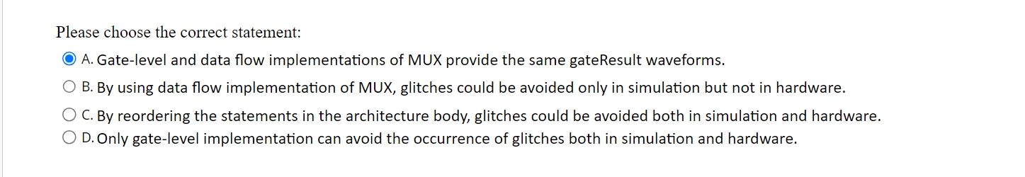 Solved Please choose the correct statement:A. ﻿Gate-level | Chegg.com