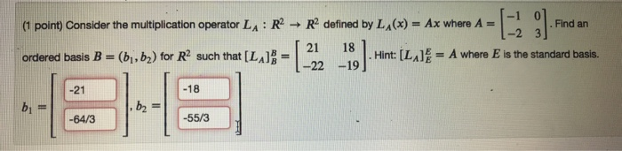 Solved -1 0 (1 point) Consider the multiplication operator | Chegg.com