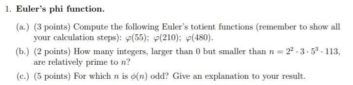 Solved 1. Euler's phi function (a.) (3 points) Compute the | Chegg.com