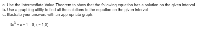 Solved a. Use the Intermediate Value Theorem to show that | Chegg.com