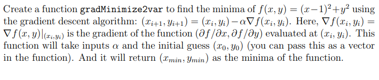 Solved Create a function gradMinimize2var to find the minima | Chegg.com