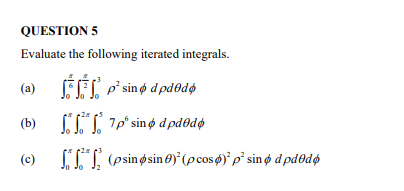 Solved QUESTION 5 Evaluate the following iterated integrals. | Chegg.com