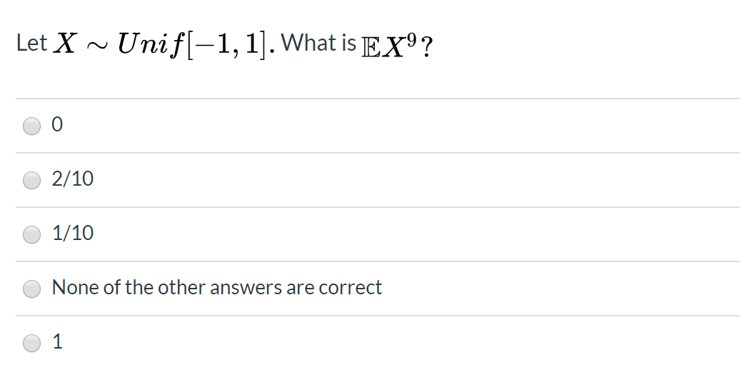 Solved Let X ~ Unif[-1,1]. What is EX'? 2/10 1/10 None of | Chegg.com