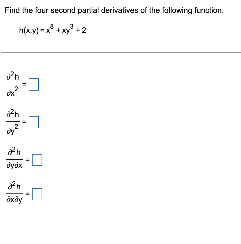 Solved Find the four second partial derivatives of the | Chegg.com