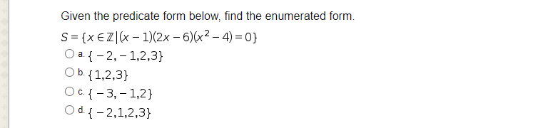 Solved Given the predicate form below, find the enumerated | Chegg.com