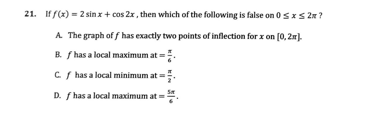 Solved 21. If f(x)=2sinx+cos2x, then which of the following | Chegg.com