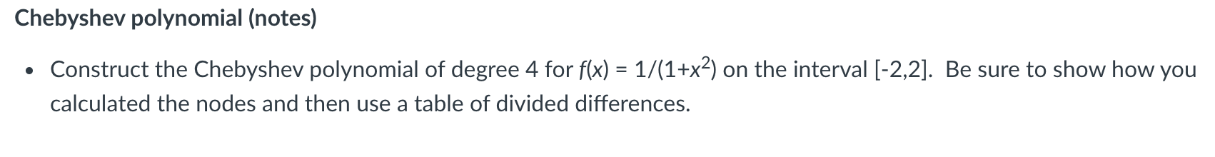 Chebyshev polynomial (notes) • Construct the | Chegg.com