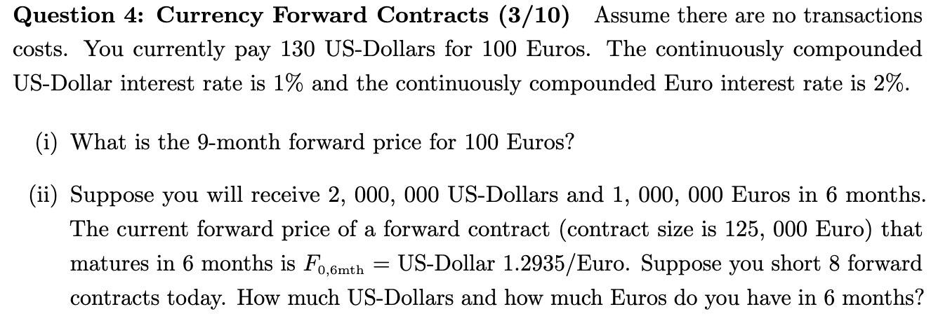 Solved Question 4: Currency Forward Contracts (3/10) Assume | Chegg.com