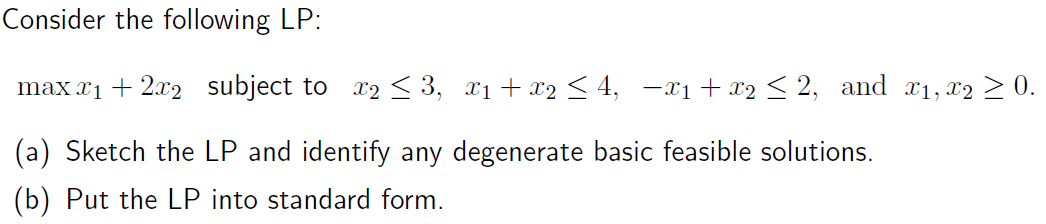 Solved Consider the following LP: maxx1+2x2 subject to | Chegg.com