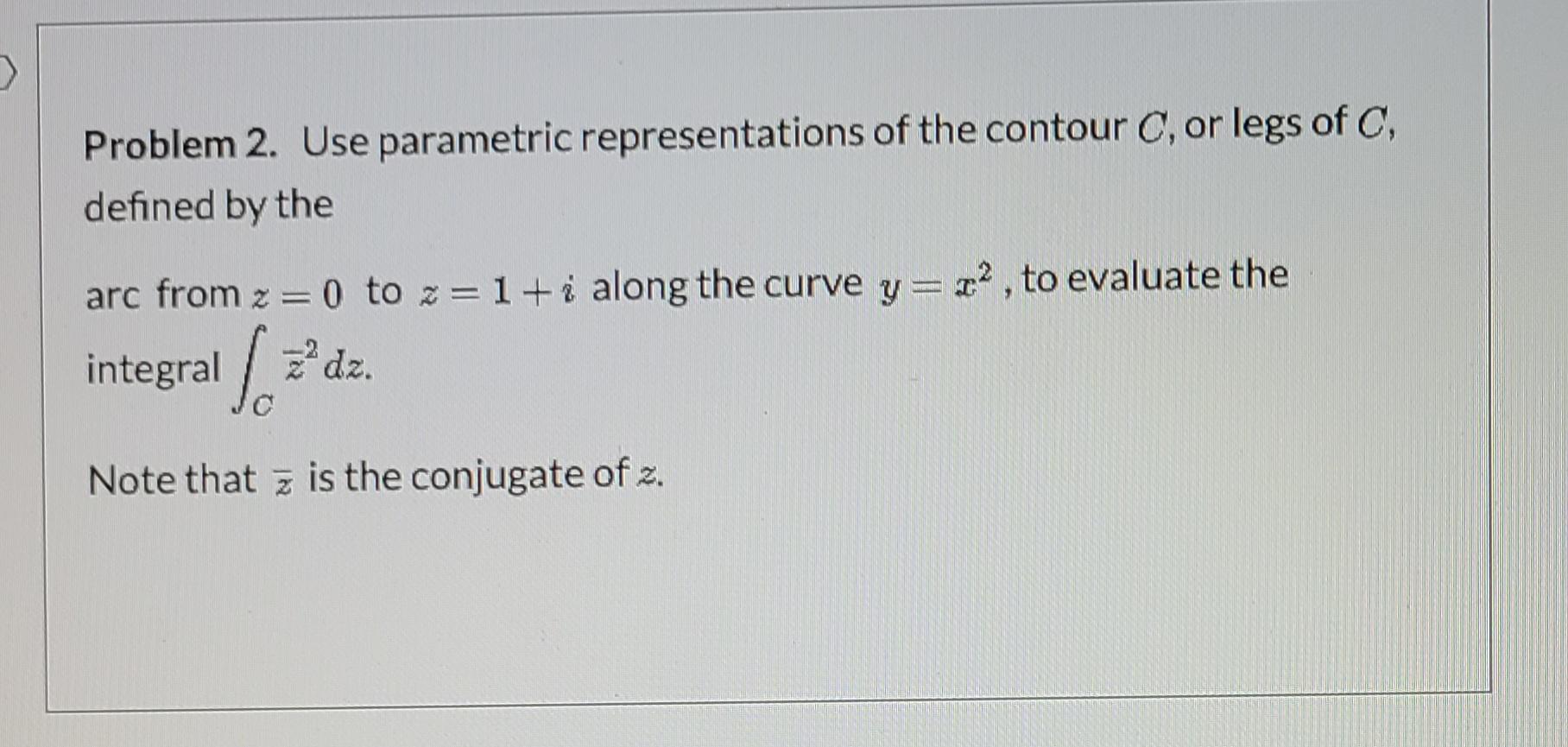 Solved > Problem 2. Use parametric representations of the | Chegg.com