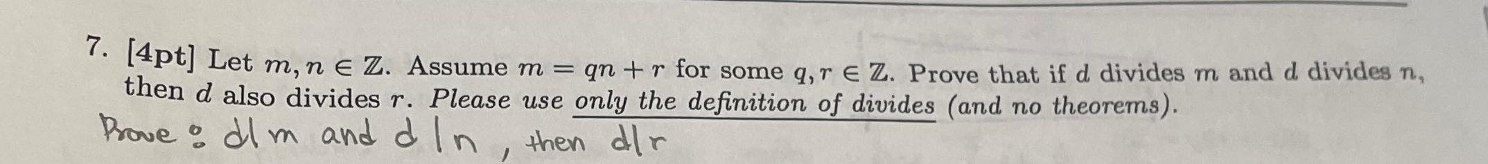 Solved 7. [4pt] Let m,n∈Z. Assume m=qn+r for some q,r∈Z. | Chegg.com