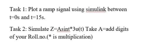 Task 1: Plot a ramp signal using simulink between 70s | Chegg.com