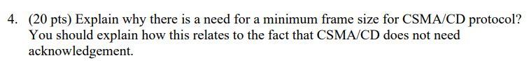 Solved 4. (20 pts) Explain why there is a need for a minimum | Chegg.com