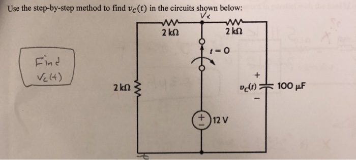 Solved Use the step-by-step method to find vc(t) in the | Chegg.com