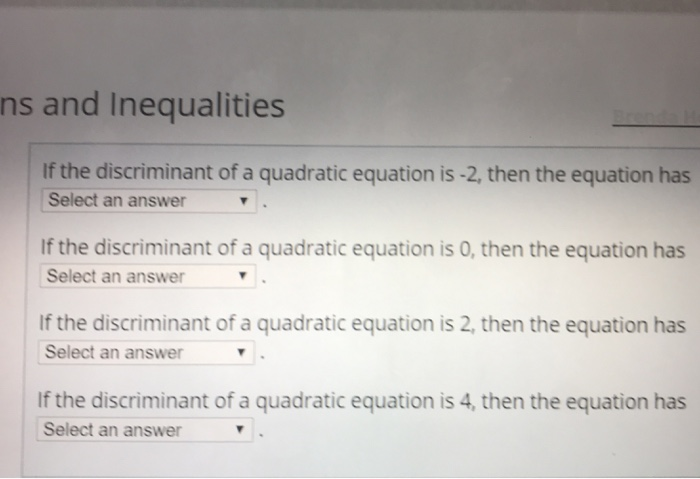 Solved ns and Inequalities If the discriminant of a | Chegg.com